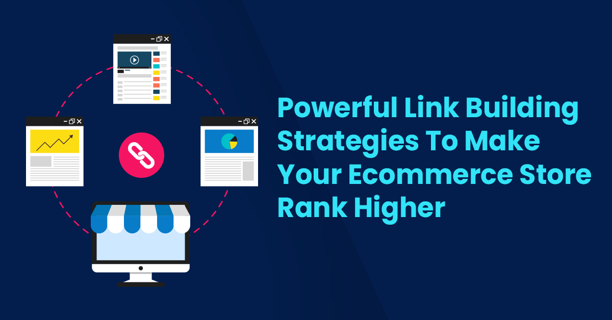Smart Link Building Strategies To Rank Your Online Store Higher