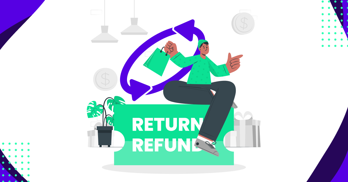 Creating A Return Policy Your Customers Will Love | Debutify