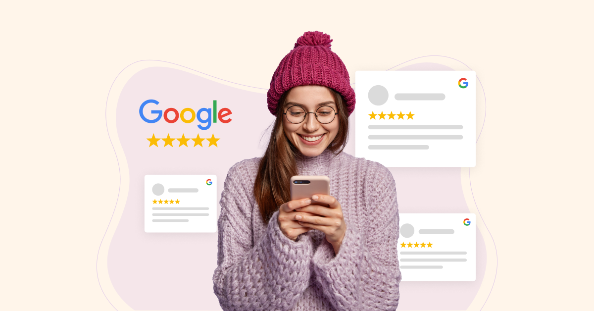 The What, Why, And How Of Google Reviews